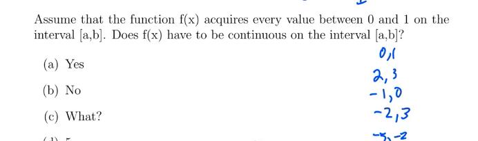 Solved Assume that the function f(x) acquires every value | Chegg.com
