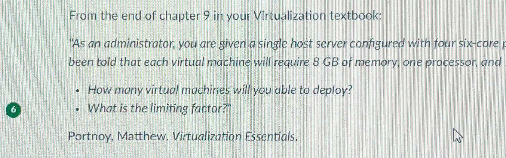 Solved From the end of chapter 9 ﻿in your Virtualization | Chegg.com