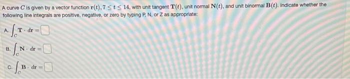 Solved A curve C is given by a vector function r(t),7≤t≤14, | Chegg.com