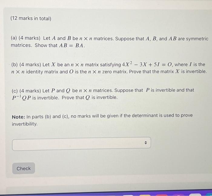 Solved (a) (4 marks) Let A and B be n×n matrices. Suppose | Chegg.com