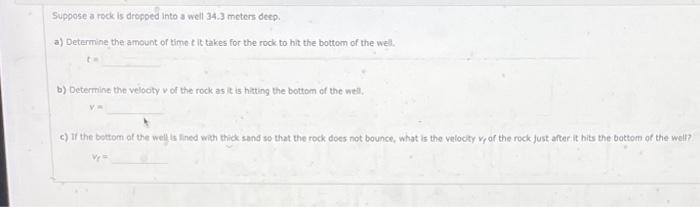 Solved Suppose a reck is dropped into a well 34.3 meters | Chegg.com
