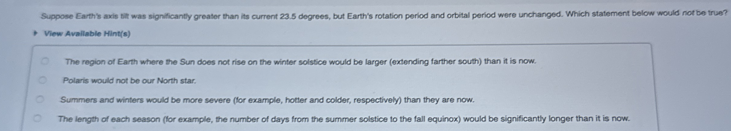 Solved Suppose Earth's axis till was significantly greater | Chegg.com
