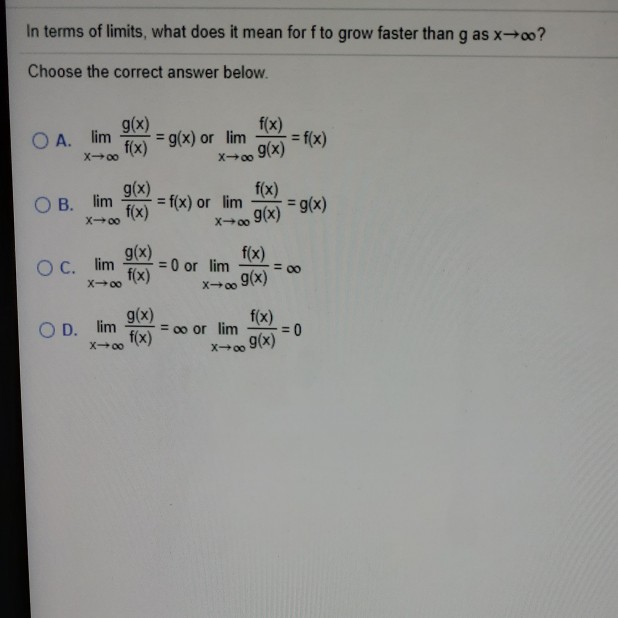Solved In terms of limits, what does it mean for fto grow | Chegg.com