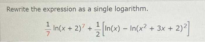 Solved Rewrite the expression as a single logarithm. | Chegg.com
