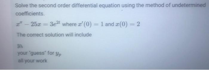 Solved Solve the second order differential equation using | Chegg.com