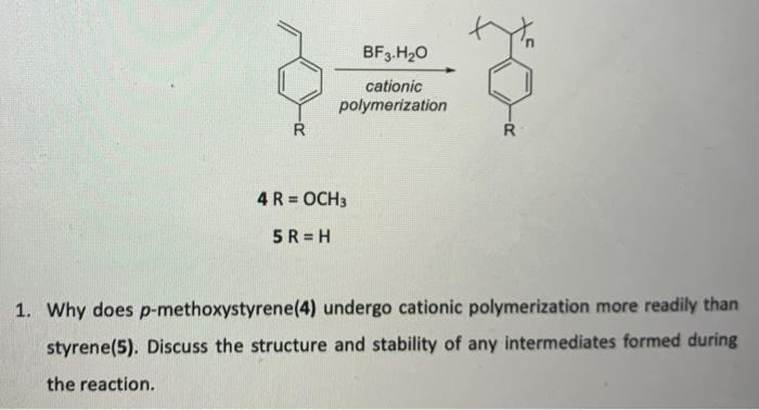 Solved BF3.H20 cationic polymerization R R 4 R = OCH3 5 R = | Chegg.com