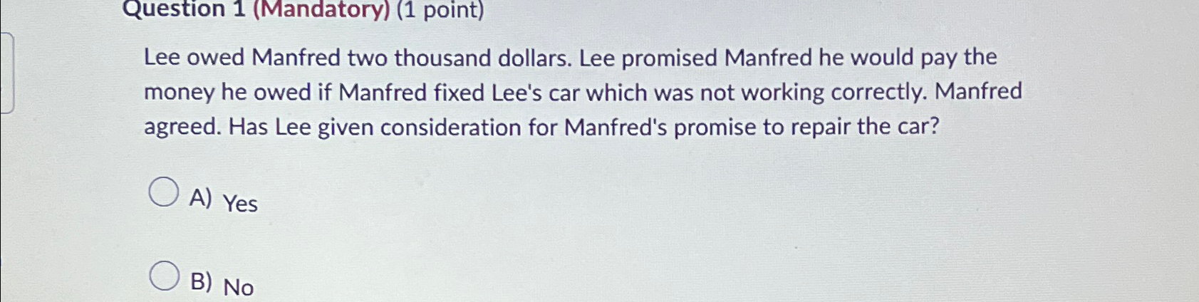 Solved Question 1 (Mandatory) (1 ﻿point)Lee owed Manfred two | Chegg.com