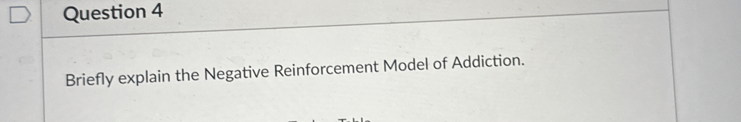 Solved Question 4Briefly explain the Negative Reinforcement | Chegg.com