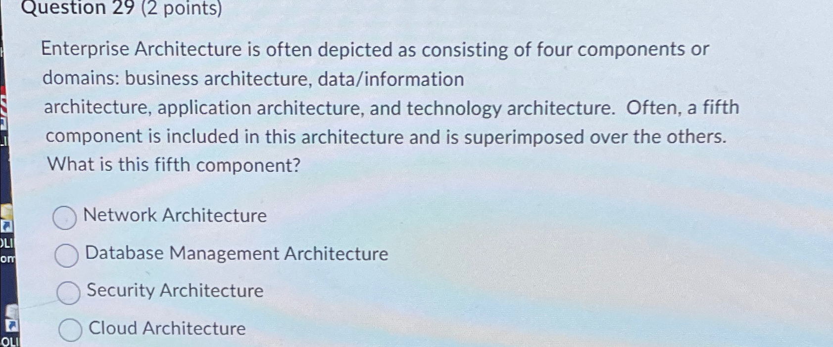 Solved Question 29 (2 ﻿points)Enterprise Architecture is | Chegg.com