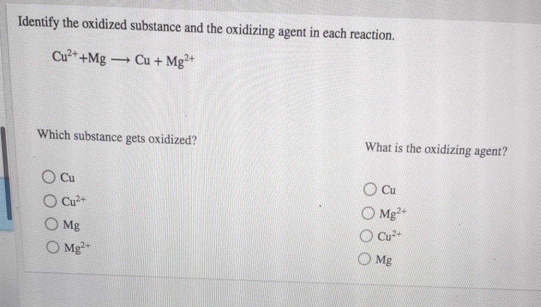 Solved Identify the oxidized substance and the oxidizing | Chegg.com
