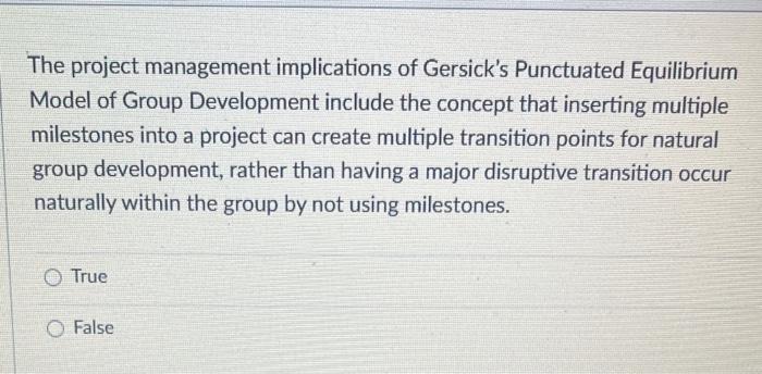 Solved The project management implications of Gersick's | Chegg.com