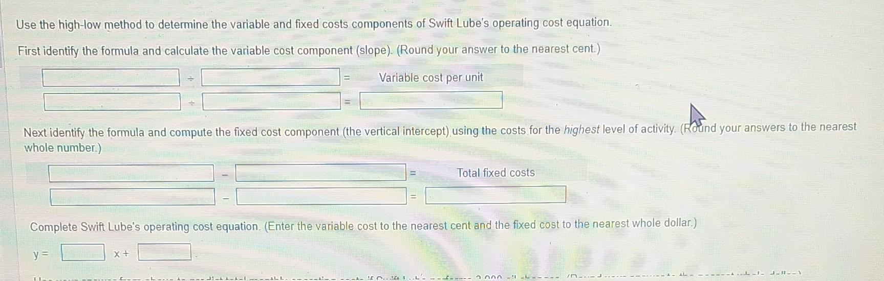 Solved Use the high-low method to determine the variable and | Chegg.com