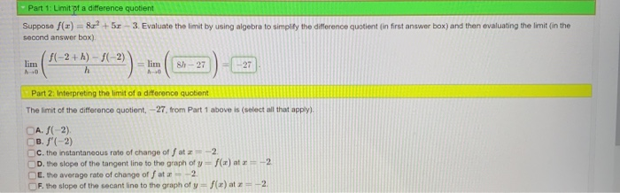 Solved Part 1: Limit of a difference quotient Suppose f(x) | Chegg.com