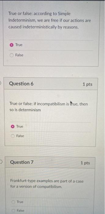 True or false: according to Simple Indeterminism, we | Chegg.com