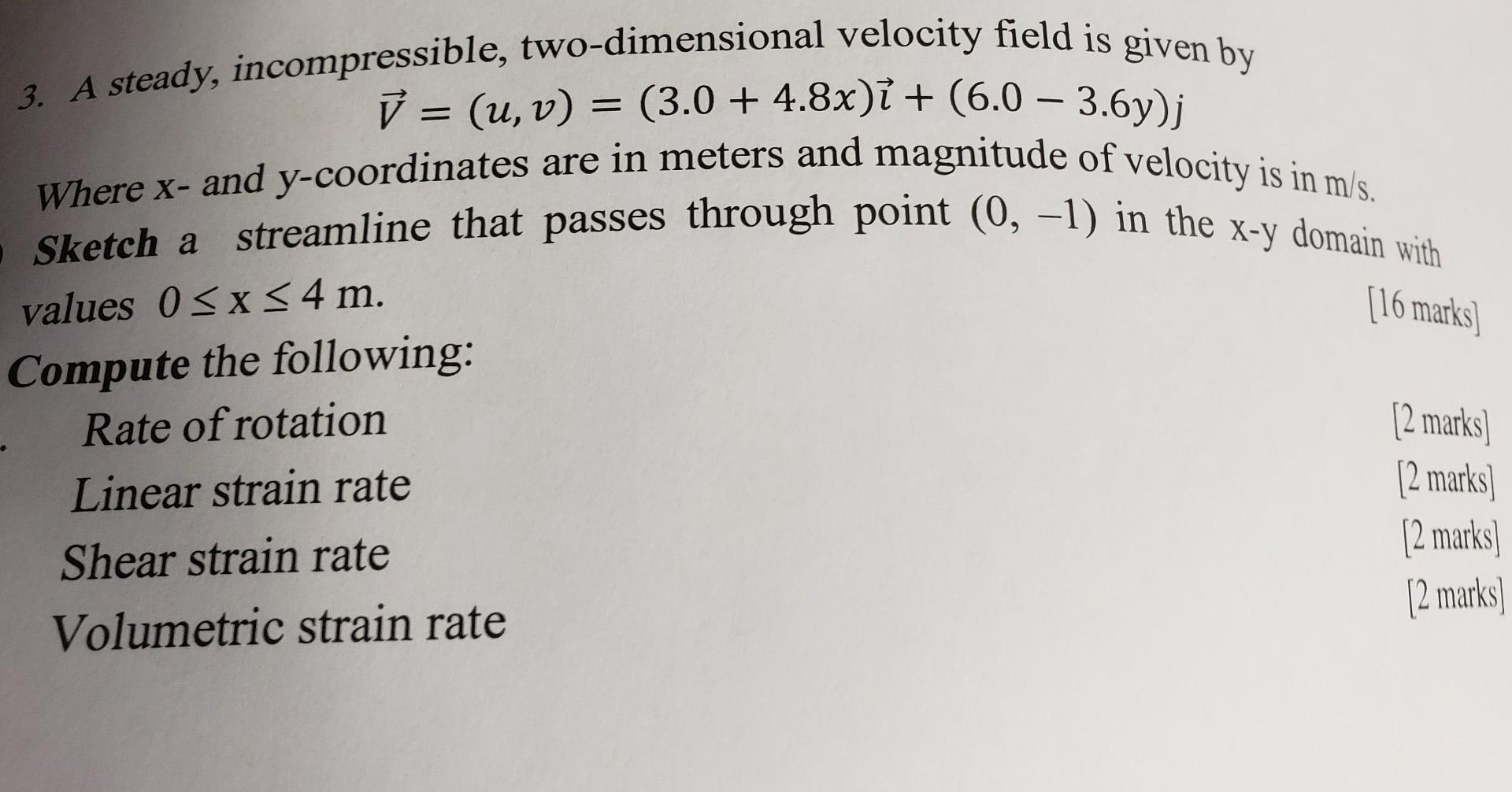 Solved 3. A steady, incompressible, two-dimensional velocity | Chegg.com
