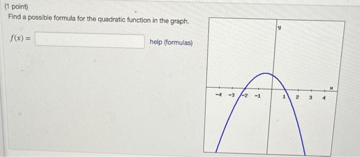 Solved (1 point) Find a possible formula for the quadratic | Chegg.com