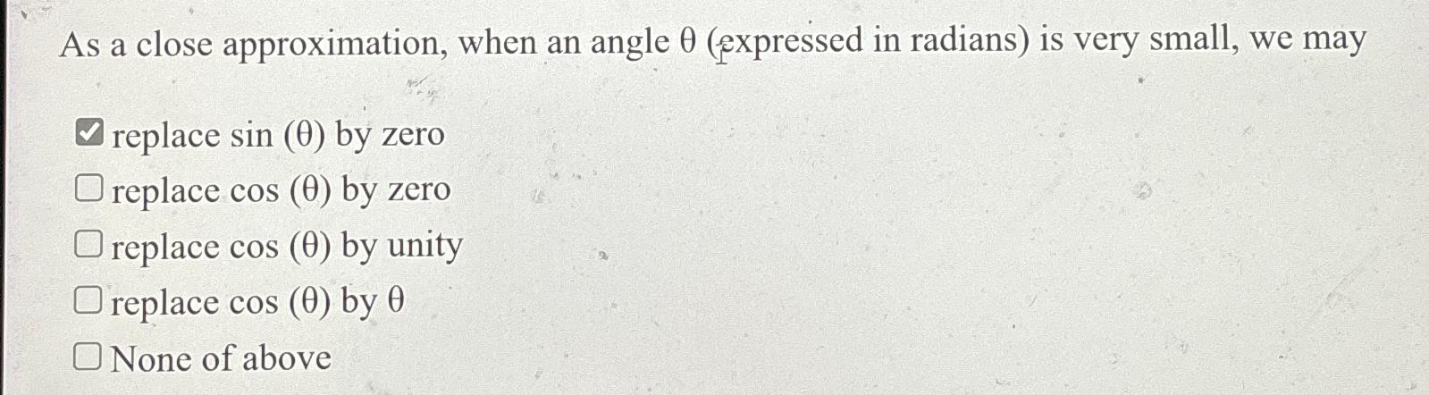 Solved As a close approximation, when an angle θ (expressed | Chegg.com
