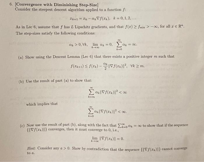 Solved 6. [Convergence with Diminishing Step-Size] Consider | Chegg.com