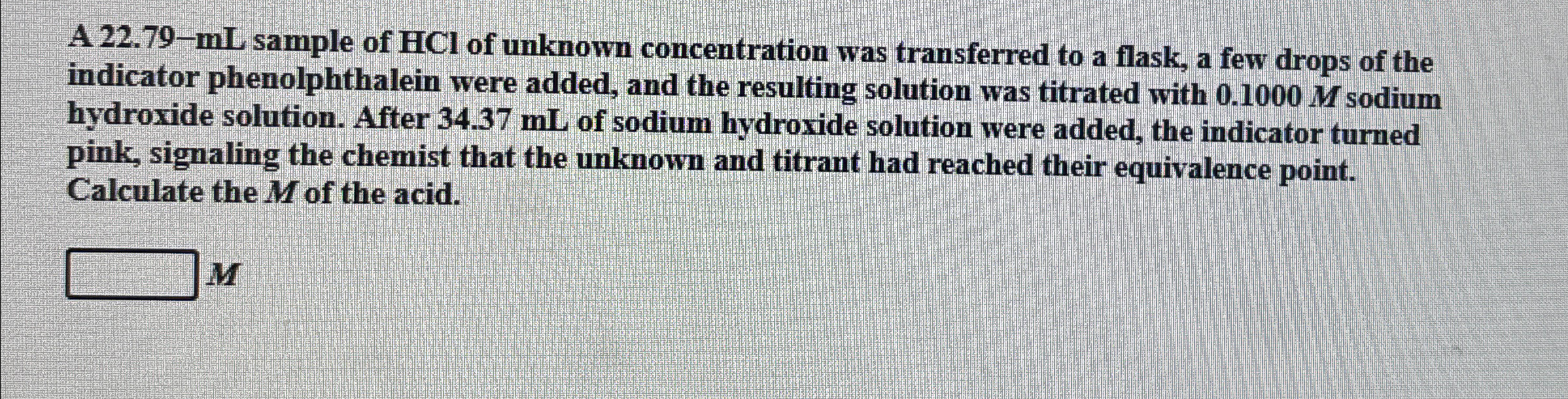 Solved A 22.79- mL ﻿sample of HCl ﻿of unknown concentration | Chegg.com