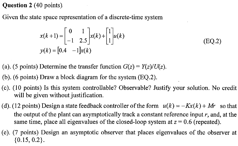 Solved Question 2 (40 ﻿points)Given the state space | Chegg.com