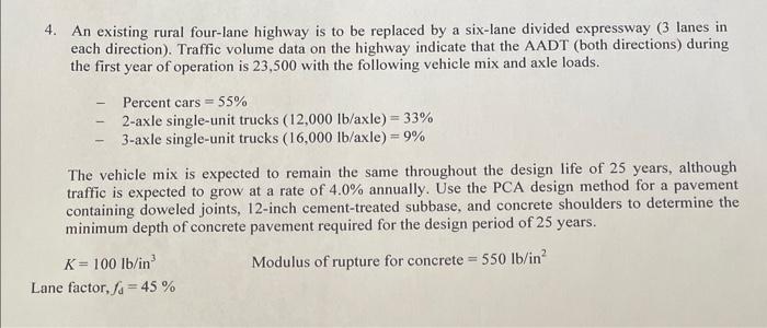 Solved 4. An existing rural four-lane highway is to be | Chegg.com