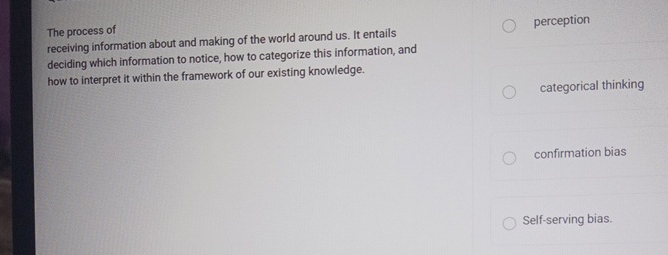 Solved The process of receiving information about and making | Chegg.com