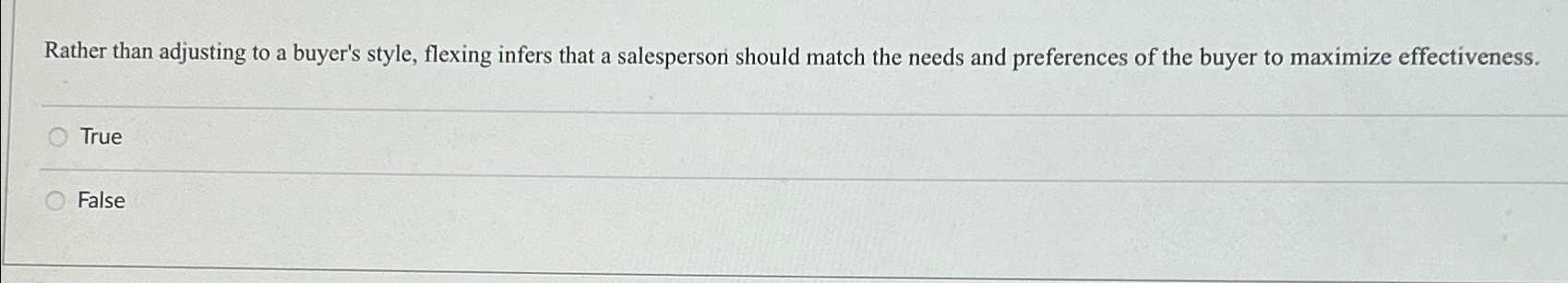 Solved Rather than adjusting to a buyer's style, flexing | Chegg.com