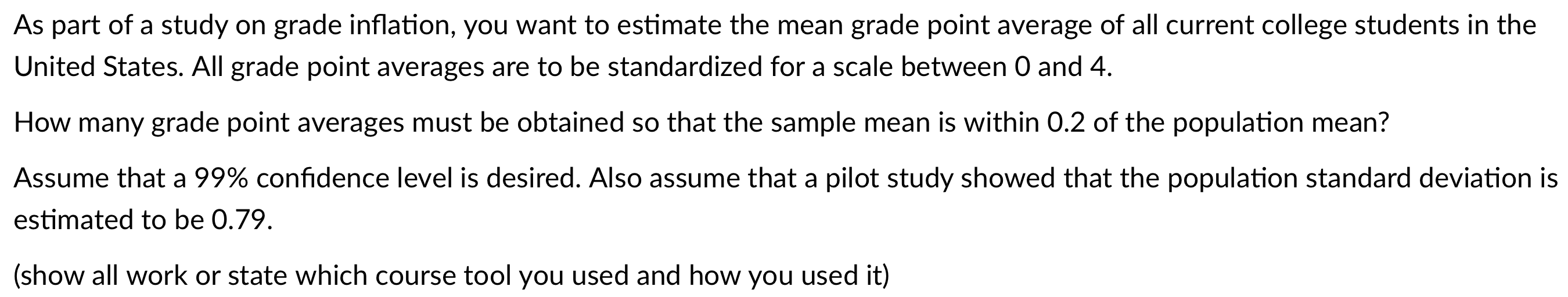 Solved As part of a study on grade inflation, you want to | Chegg.com Solved As part of a study on grade inflation, you want to | Chegg.com
