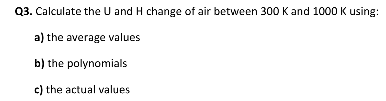 Solved Q3. ﻿Calculate the U ﻿and H ﻿change of air between | Chegg.com
