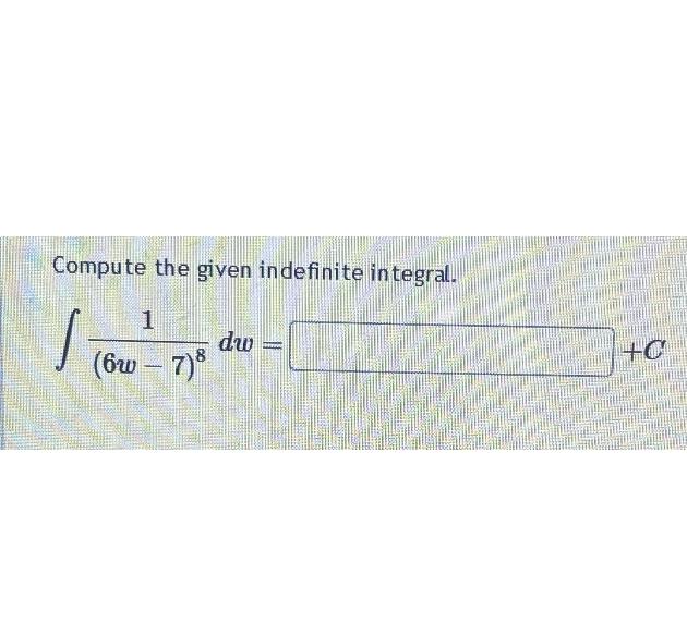 Solved Compute the given indefinite | Chegg.com