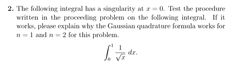 Solved The following integral has a singularity at x=0. | Chegg.com