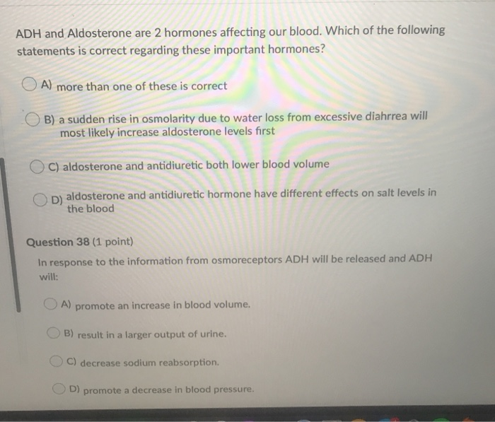 Solved ADH and Aldosterone are 2 hormones affecting our | Chegg.com