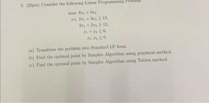 Solved 3. (20pts) Consider the following Linear Programming | Chegg.com