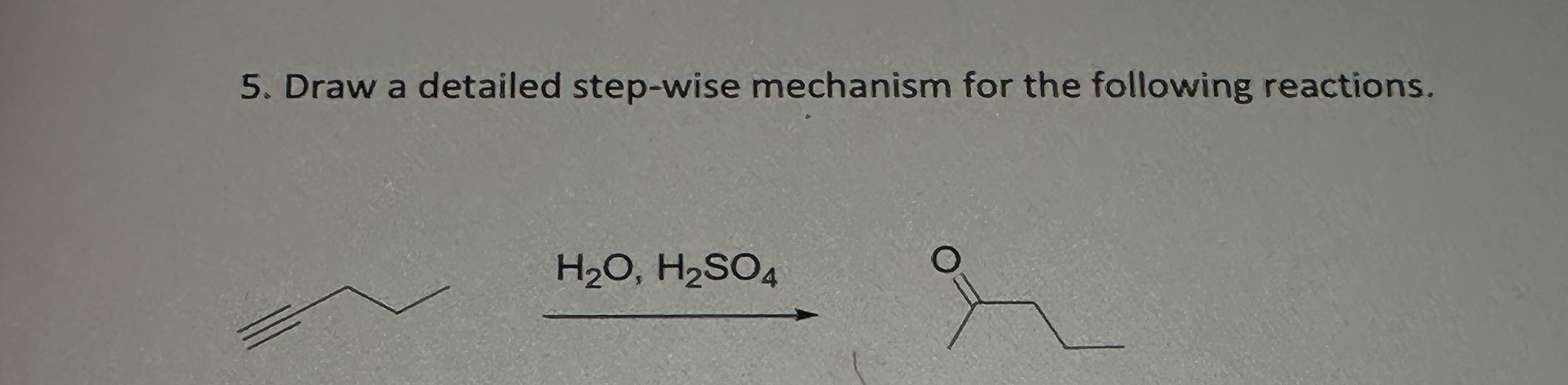 Solved Draw a detailed step-wise mechanism for the following | Chegg.com
