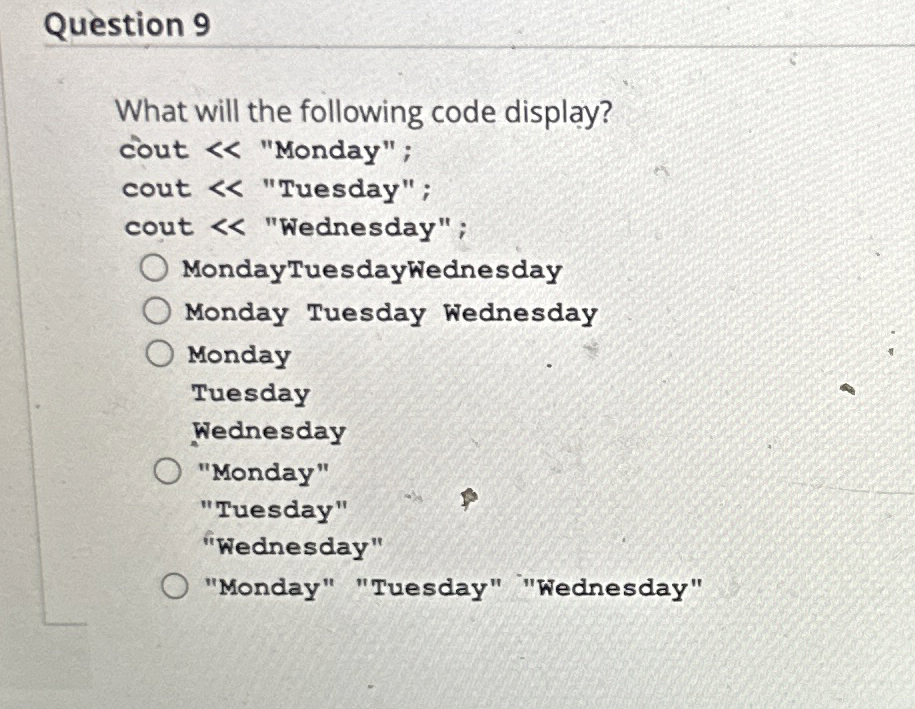 Solved Question 9What will the following code display?cout | Chegg.com