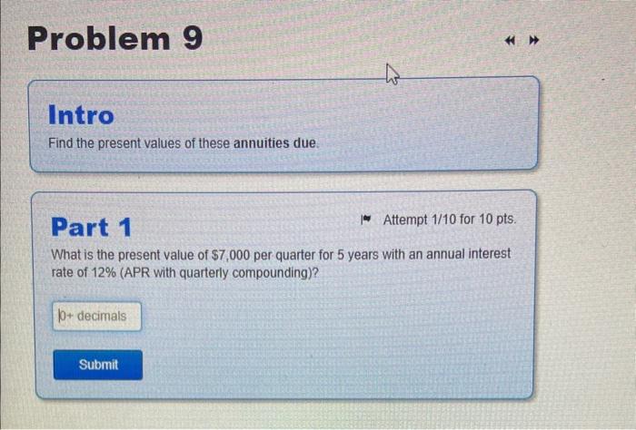 Solved Intro Find the present values of these annuities due. | Chegg.com
