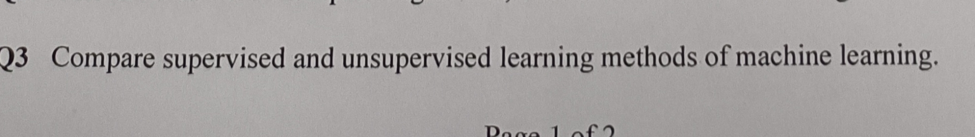 Solved Q3 ﻿Compare supervised and unsupervised learning | Chegg.com