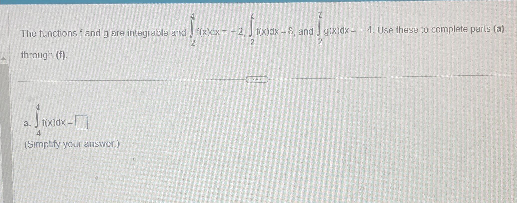 Solved The functions f ﻿and g ﻿are integrable and | Chegg.com