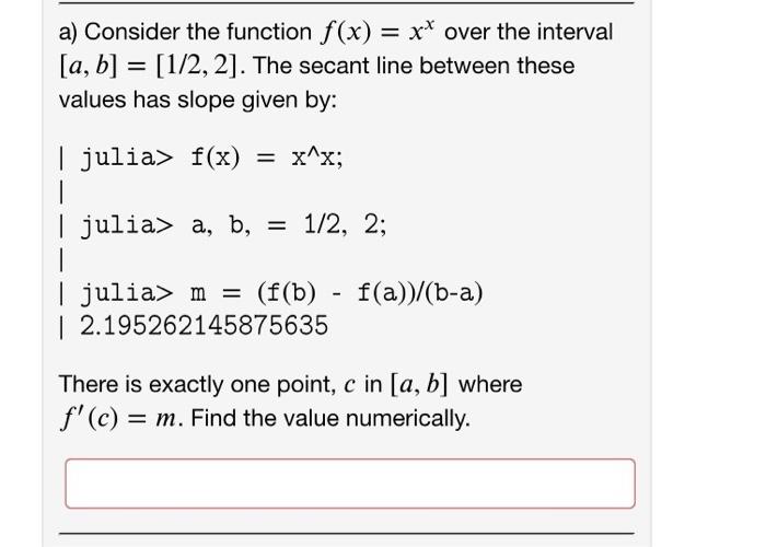Solved a) Consider the function f(x)=xx over the interval | Chegg.com
