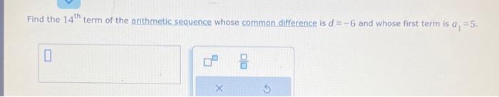 Solved Find the 14th term of the arithmetic sequence whose | Chegg.com