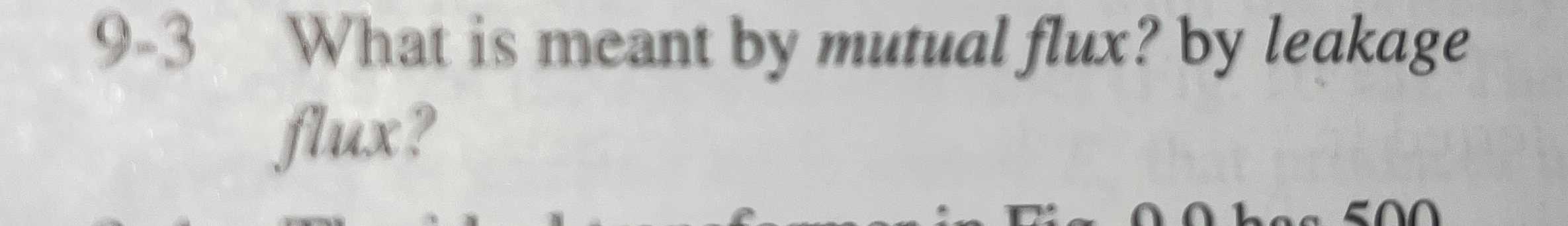 Solved 9-3 ﻿What is meant by mutual flux? by leakageflux? | Chegg.com