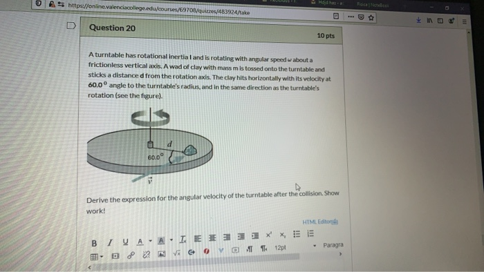 Solved a turntable has rotational inertia I and is rotating | Chegg.com