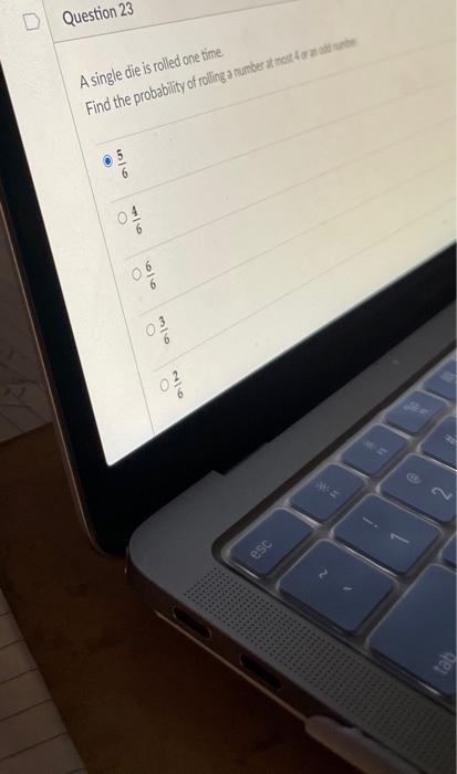 Solved a single die is rolled one time. find the probability | Chegg.com