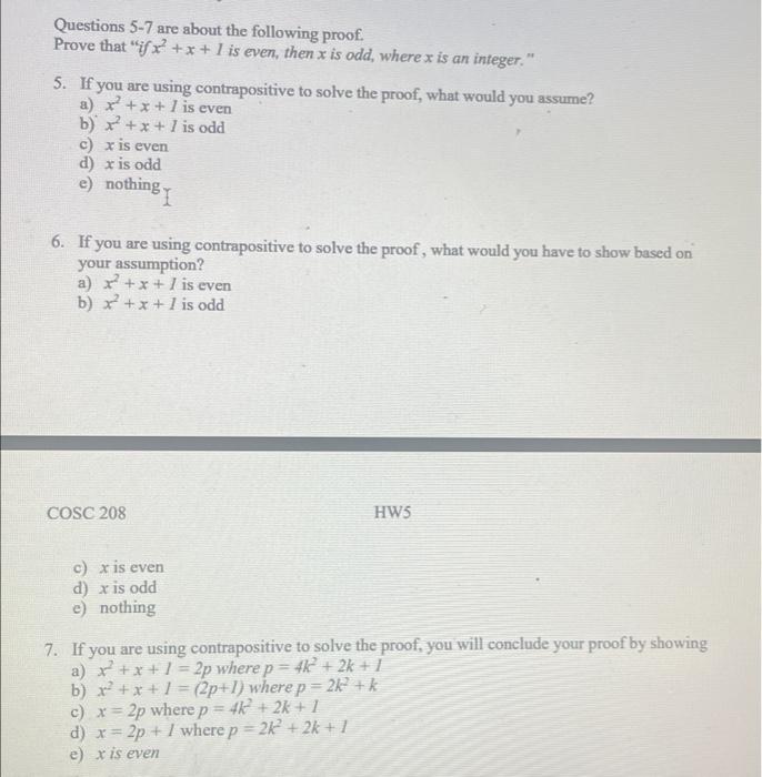Solved Prove that "if x2+x+1 is even, then x is odd, where x | Chegg.com