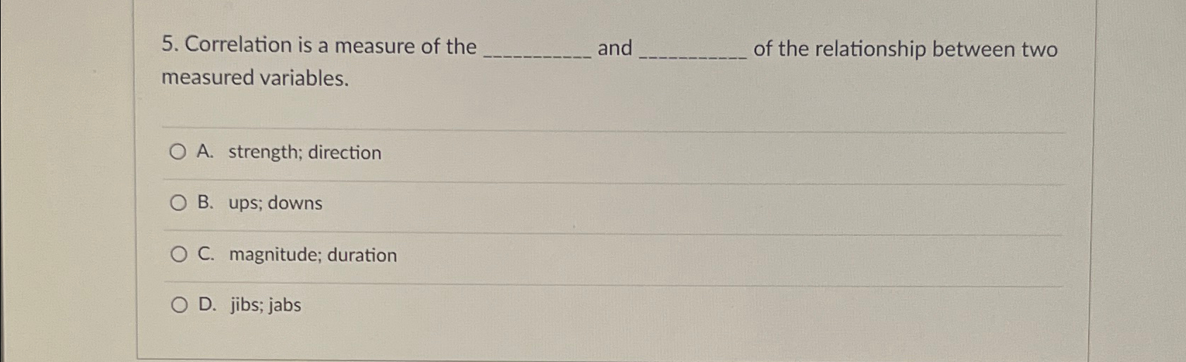 Solved Correlation is a measure of the and of the | Chegg.com