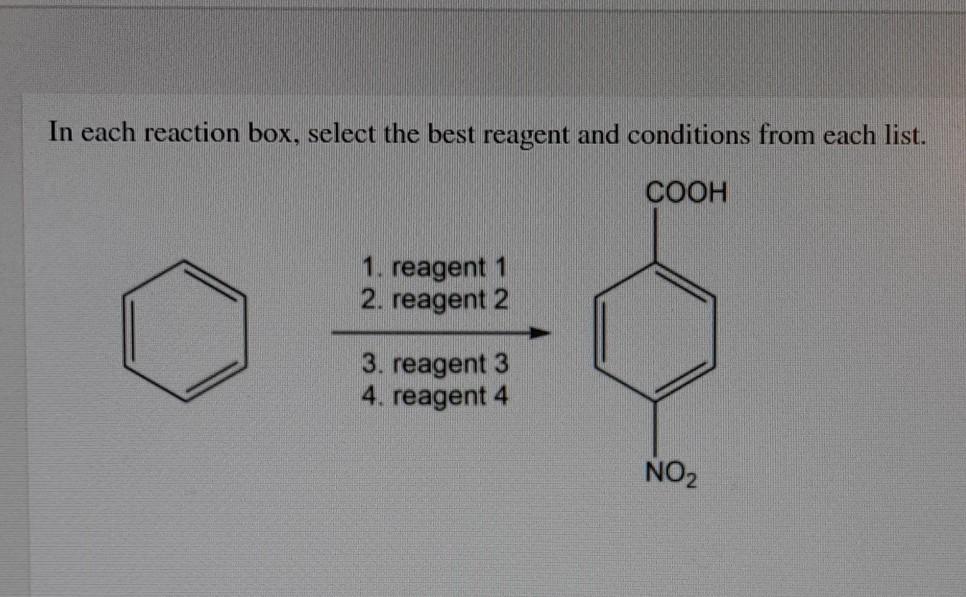 Solved In each reaction box, select the best reagent and | Chegg.com