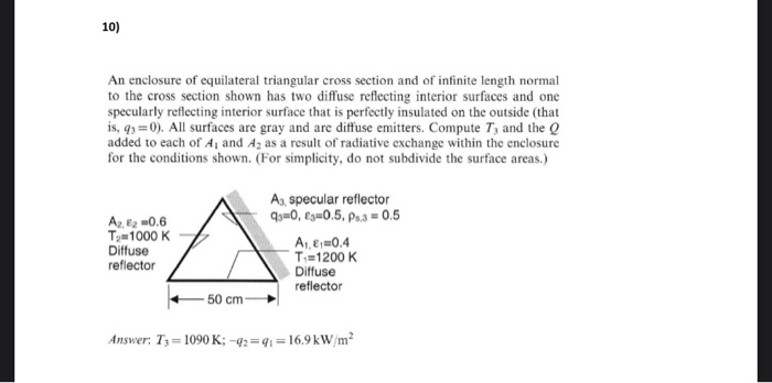 Solved 10) An enclosure of equilateral triangular cross | Chegg.com