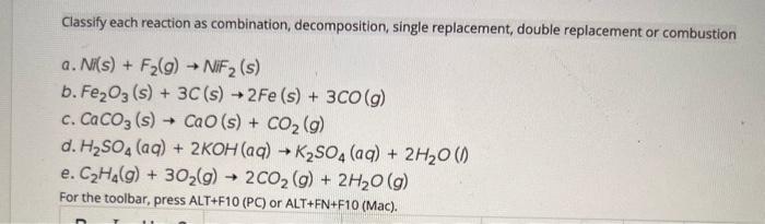 Solved Classify each reaction as combination, decomposition, | Chegg.com