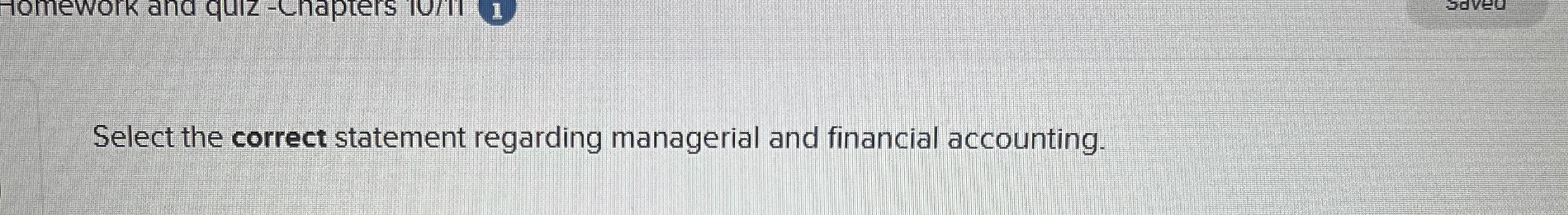 Solved Select the correct statement regarding managerial and | Chegg.com