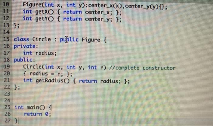 Solved Complete the constructor of Circle, child class of | Chegg.com